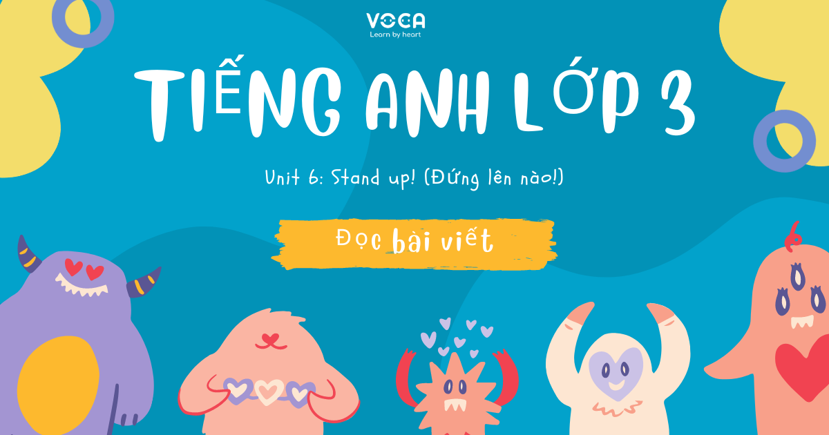 Từ vựng tiếng Anh lớp 3 | Unit 6: Stand up! (Đứng lên nào!) | VOCA.VN
